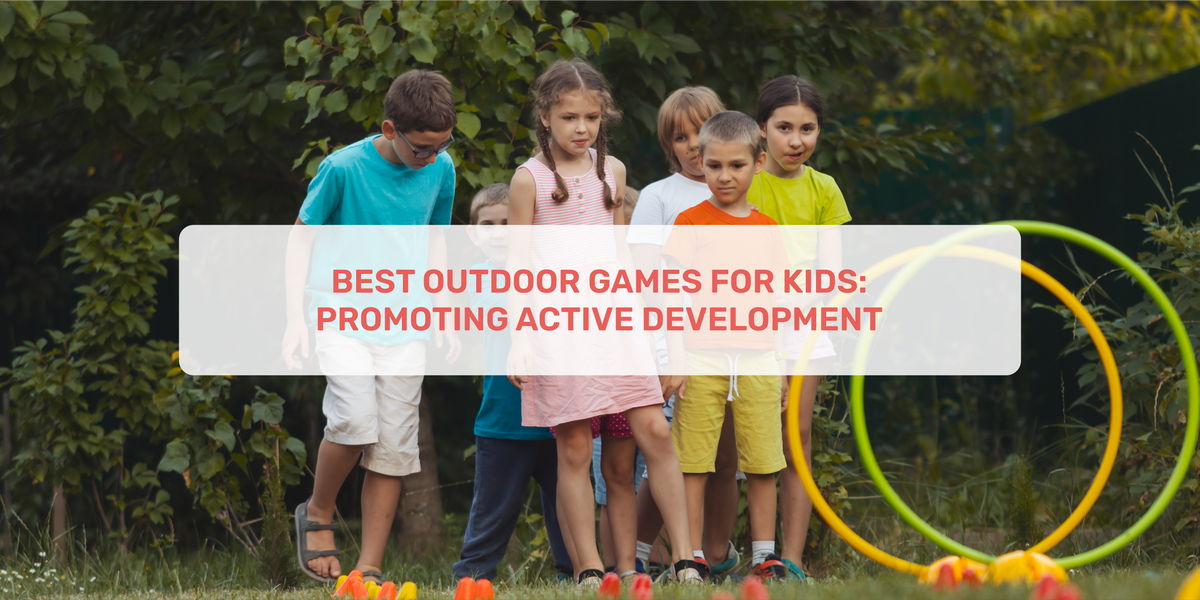 Best Outdoor Games For Kids: Promoting Active Development – Momatos