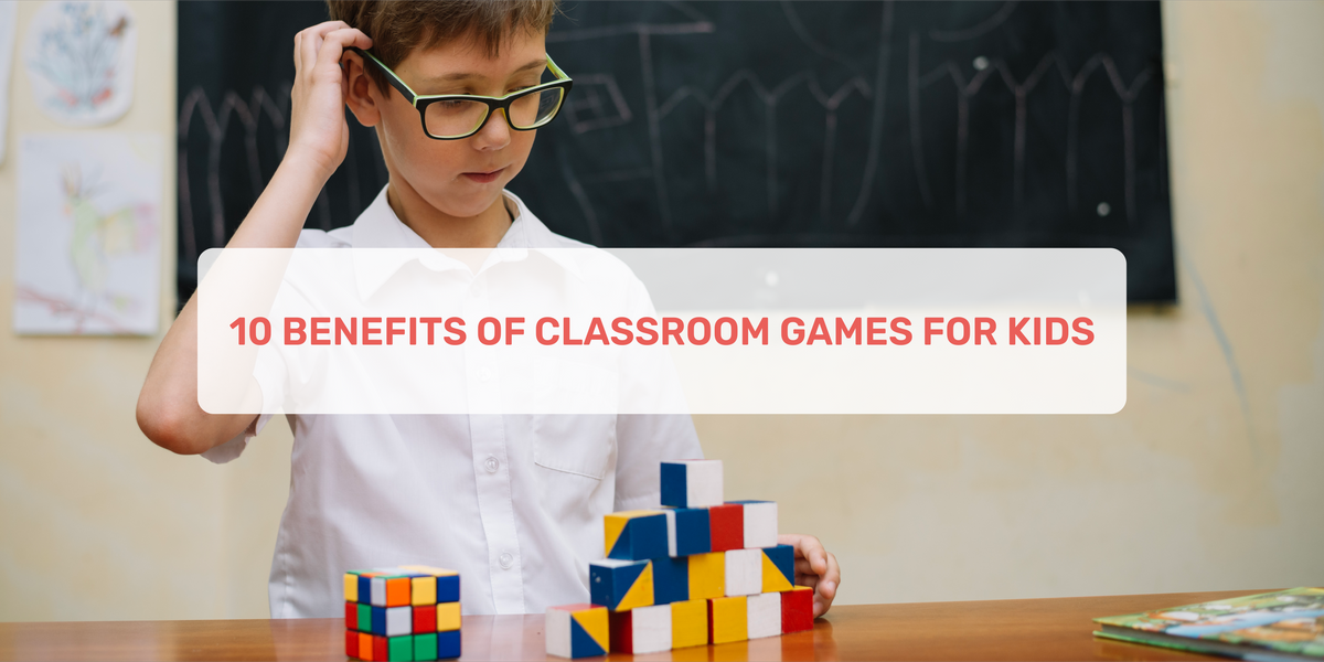 10 Benefits Of Classroom Games For Kids – Momatos
