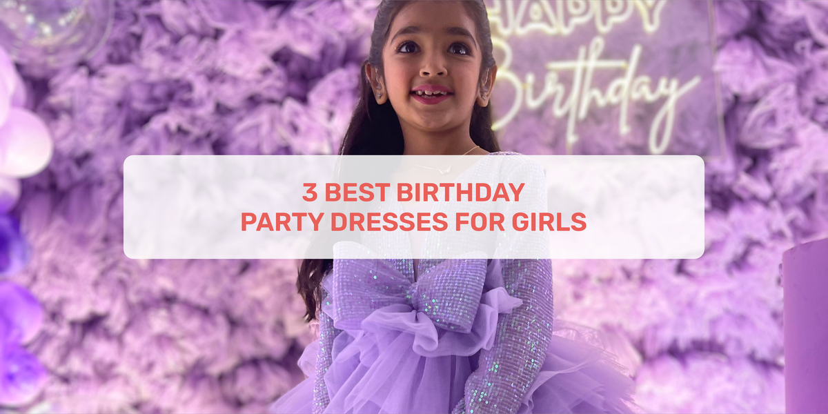 3 Best Birthday Party Dresses For Girls – Momatos