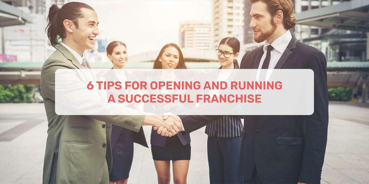6 Tips For Opening And Running A Successful Franchise – Momatos