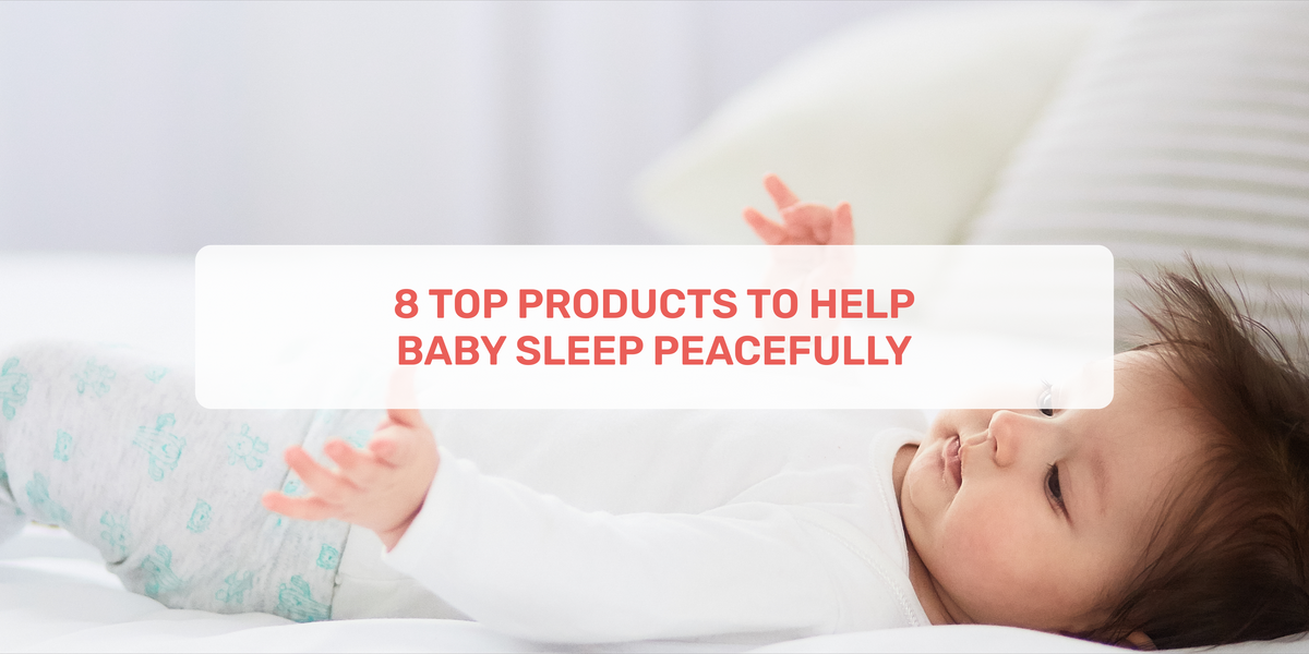 8 Top Products To Help Baby Sleep Peacefully – Momatos