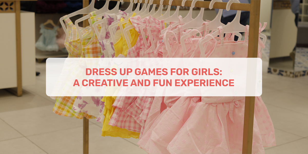 Dress Up Games For Girls: A Creative And Fun Experience – Momatos