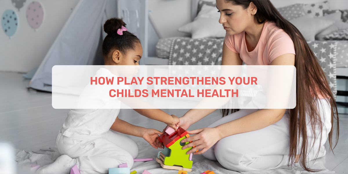 How Play Strengthens Your Childs Mental Health – Momatos