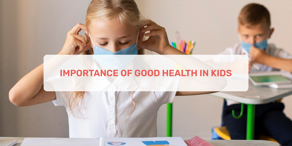 Importance Of Good Health In Kids – Momatos