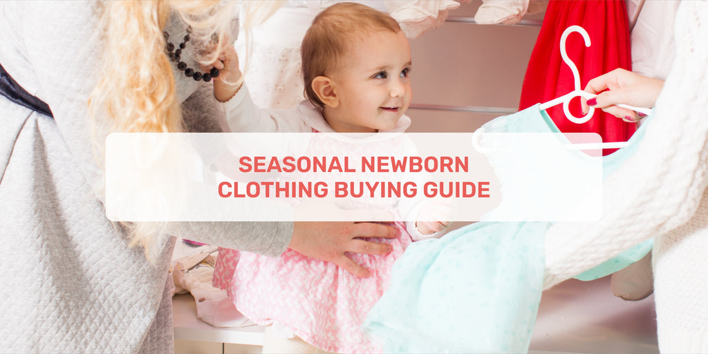 Seasonal Newborn Clothing Buying Guide – Momatos