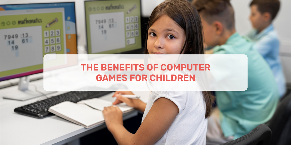 The Benefits Of Computer Games For Children – Momatos