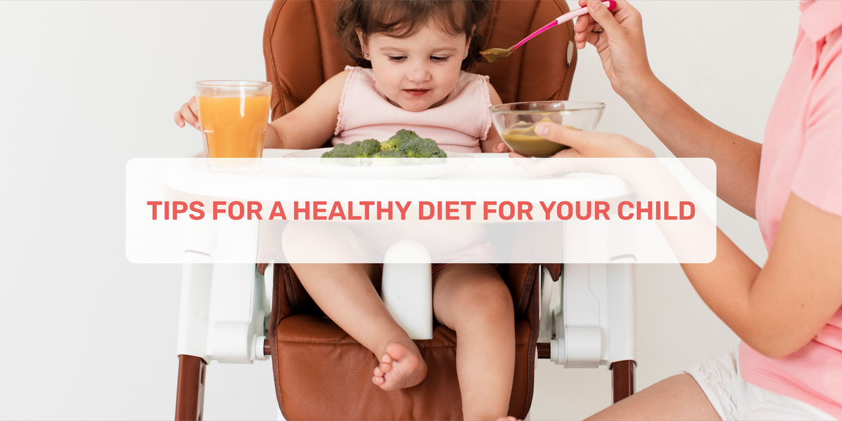 Tips For A Healthy Diet For Your Child – Momatos